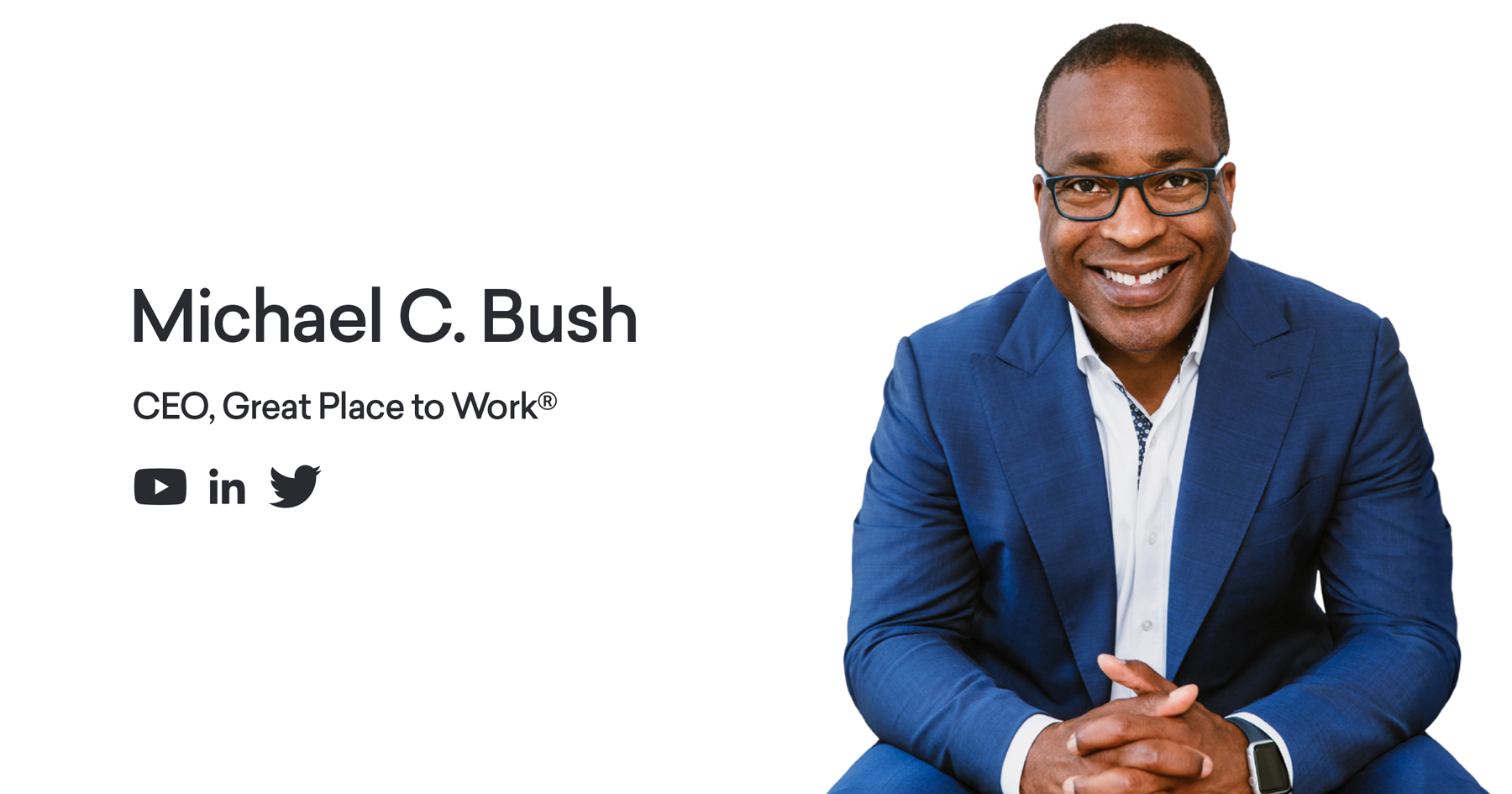 Michael C. Bush | Great Place To Work®