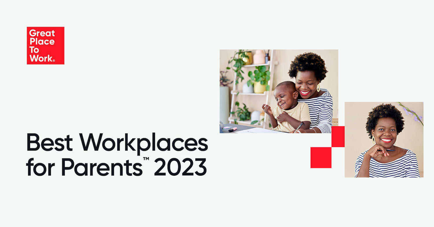 Best Workplaces for Parents™ | Great Place To Work®